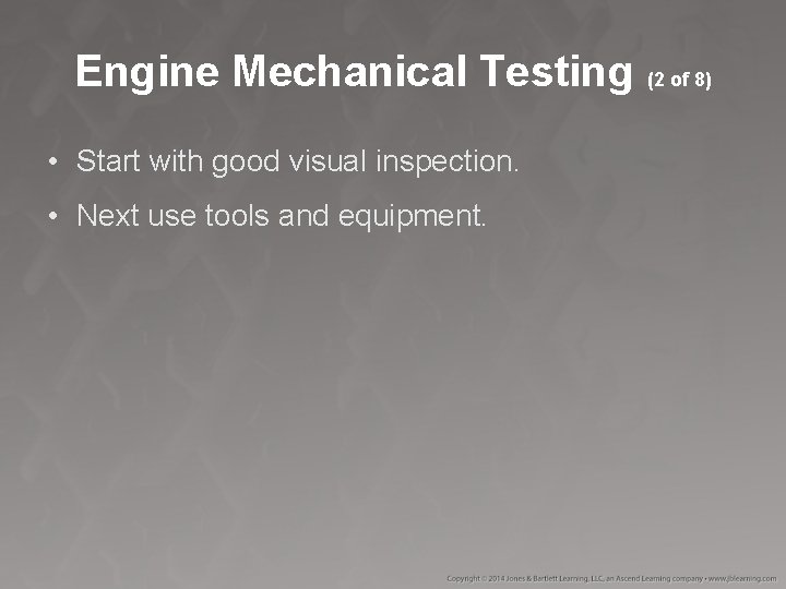 CHAPTER 10 Engine Mechanical Testing Introduction Mechanical condition