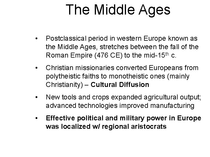 The Middle Ages Postclassical period in western Europe