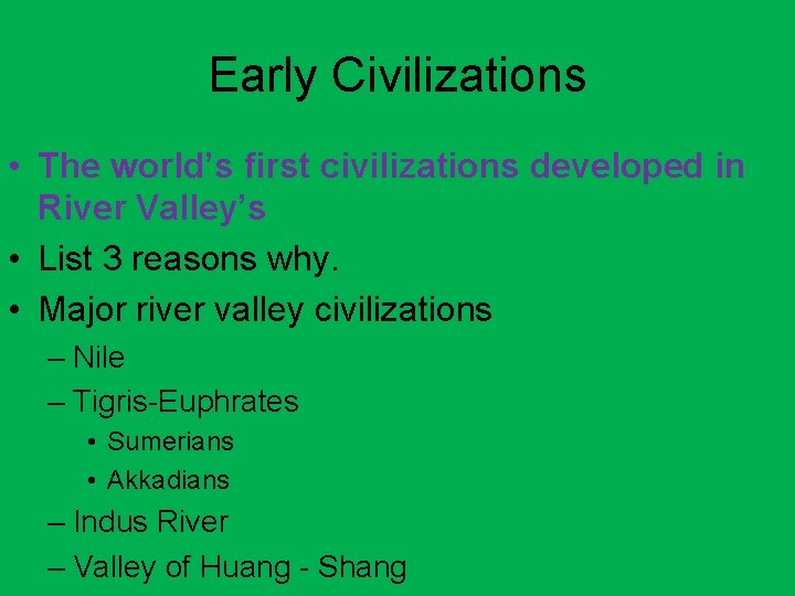 Early Civilizations Studying History Anthropology study of humans