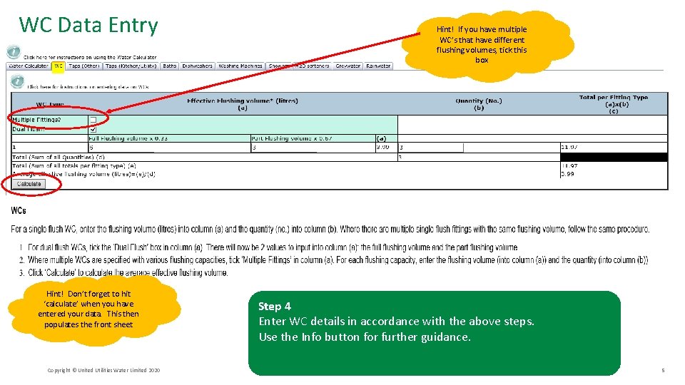 Water Efficiency Calculator Water Efficiency Calculator We encourage