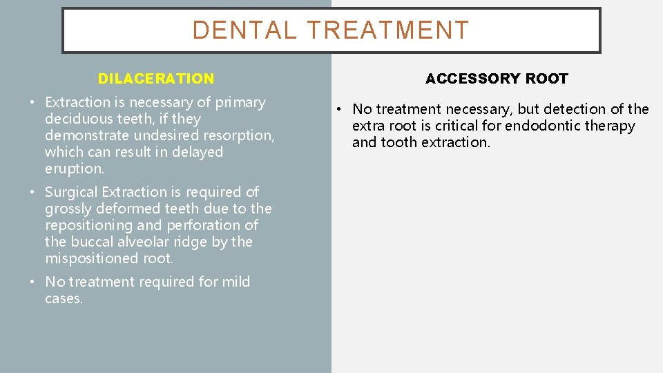 DILACERATION AND ACCESSORY ROOTS By Jorge Robles DILACERATION