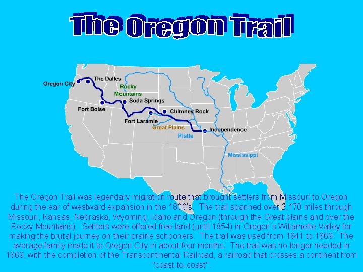 Life on the Trails The Oregon Trail was