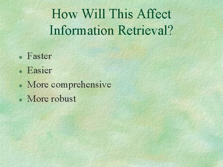 Challenges for Mobile Information Retrieval Agents Gregory D