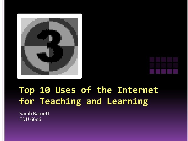 Top 10 Uses of the Internet for Teaching