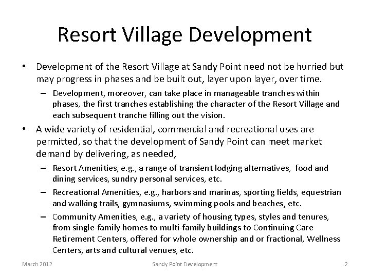 DEVELOPMENT OF THE NEW URBAN WATERFRONT RESORT VILLAGE
