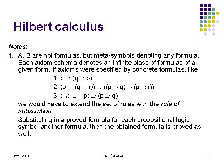 Lecture 13 Hilbert like calculus 12162021 Hilbertv kalkul