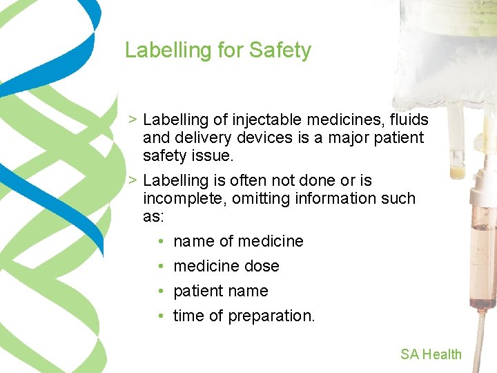 Userapplied Labelling of Injectable Medicines Fluids and Lines
