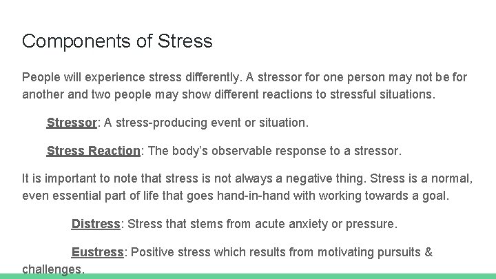 Stress Unit 2 Biopsychology Components of Stress There
