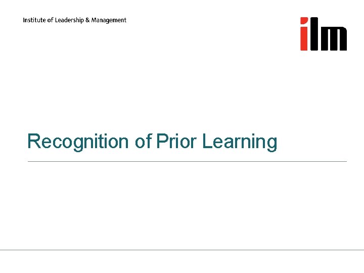 Recognition of Prior Learning What is RPL Formal