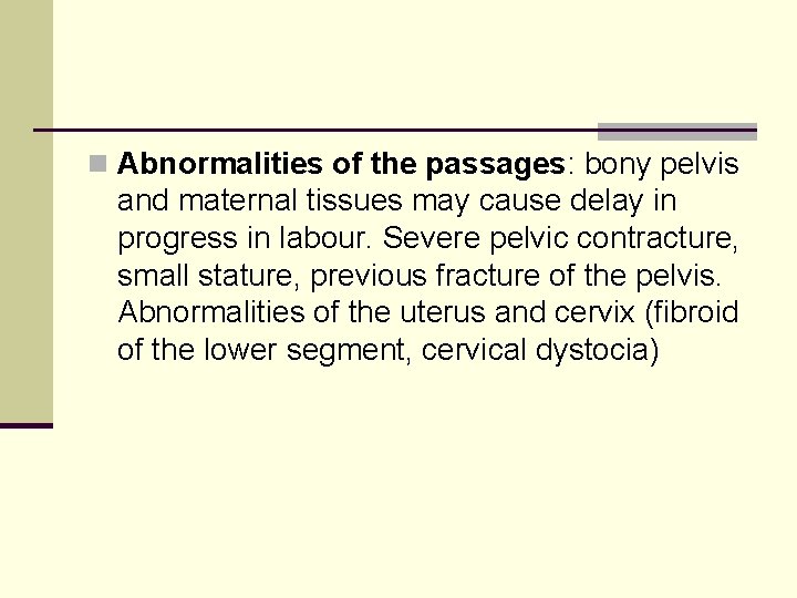 ABNORMAL LABOUR Dr MSc Raul Hernandez Canete Abnormal