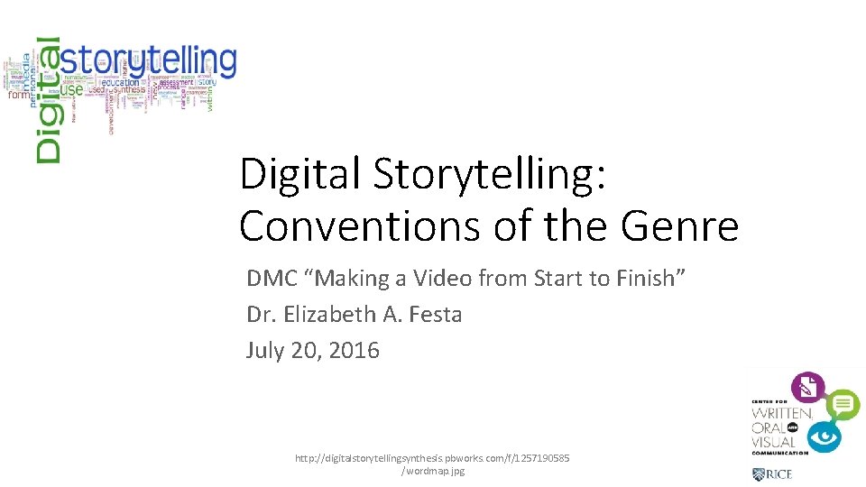 Digital Storytelling Conventions of the Genre DMC Making