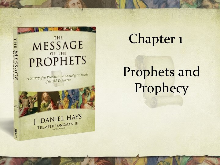 Chapter 1 Prophets and Prophecy Introduction Role of