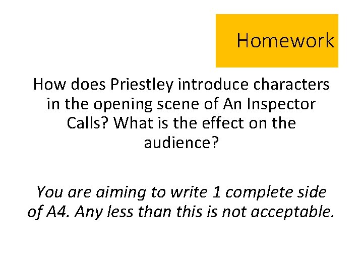 An Inspector Calls Lesson 2 Learning objective To