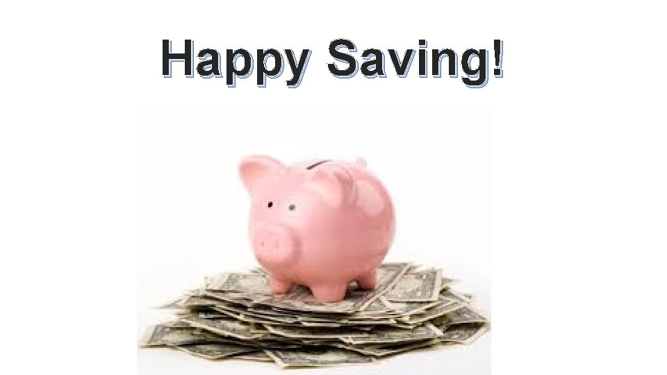 Savings and Investments Why you should save Where