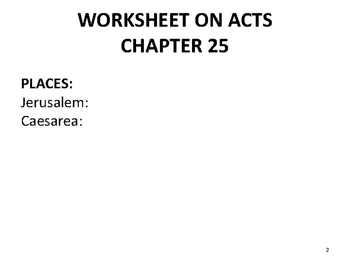 The Acts of the Apostles Acts 25 Pauls