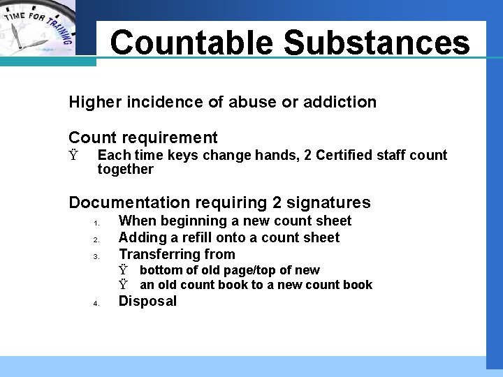 Medication Education Module 1 Countable Controlled Substances Company