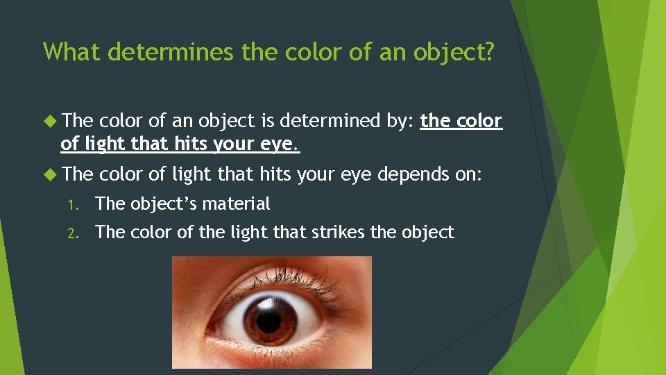 Light and Color Color Where does color come