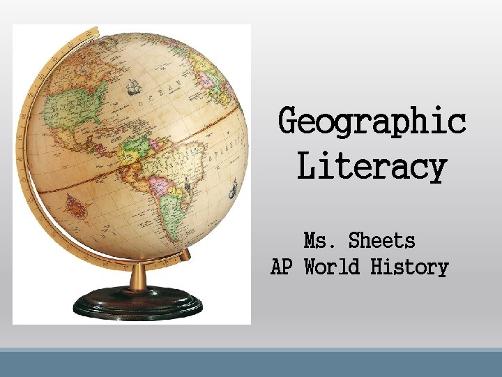 Geographic Literacy Ms Sheets AP World History 1