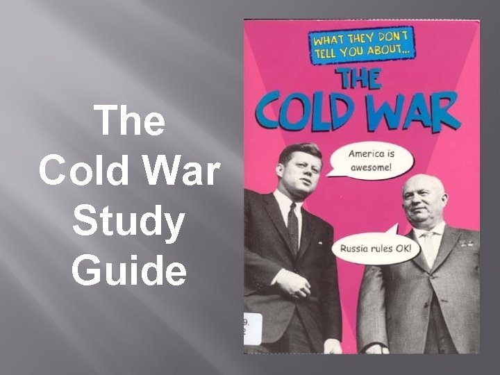 The Cold War Study Guide STANDARD SS 6