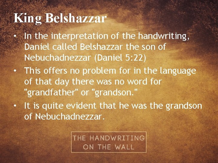 King Belshazzar In the interpretation of the handwriting