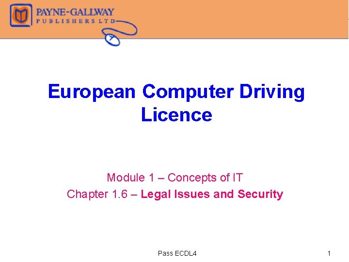 European Computer Driving Licence Module 1 Concepts of