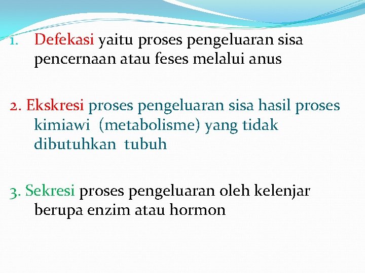 SISTEM PENGELUARAN SISTEM EKSKRESI Fungsi Umum Proses pengeluaran