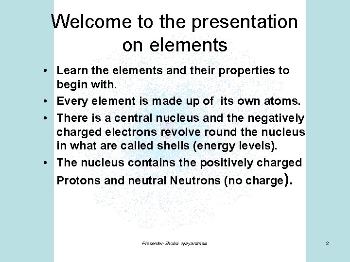 Elements and Periodic table you have learnt In