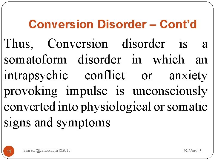 SOMATOFORM DISORDERS PSYCHOPHYSICAL PROBLEMS 1 OUTLINE PRESENTATION ...