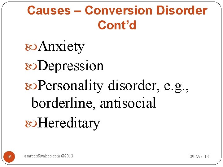 SOMATOFORM DISORDERS PSYCHOPHYSICAL PROBLEMS 1 OUTLINE PRESENTATION ...
