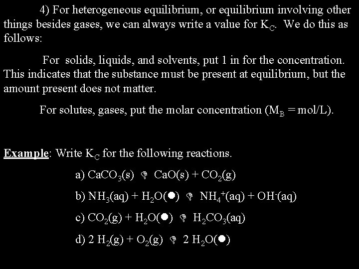 CHAPTER 15 Chemical Equilibrium Equilibrium Consider a system