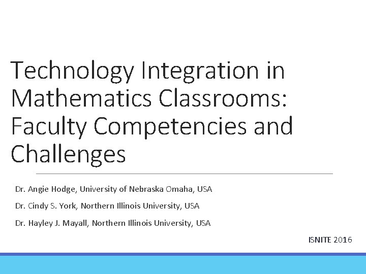 Technology Integration in Mathematics Classrooms Faculty Competencies and