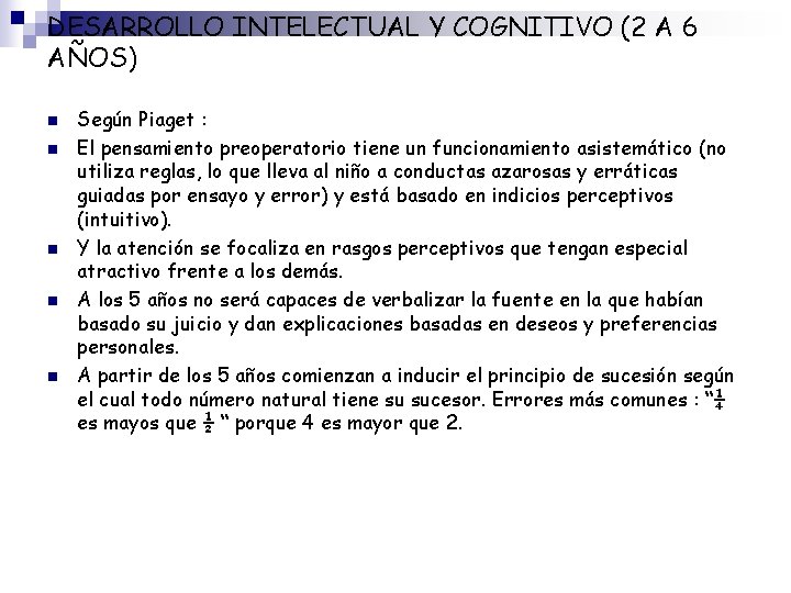 DESARROLLO INTELECTUAL Y COGNITIVO 2 A 6 AOS