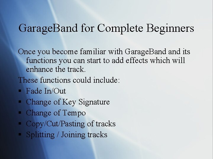Garage Band for Complete Beginners SAME ICT Conference