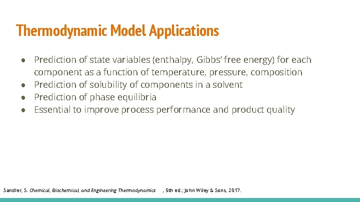 Thermodynamic Models CHBE 446 Group 6 Alex Dinh