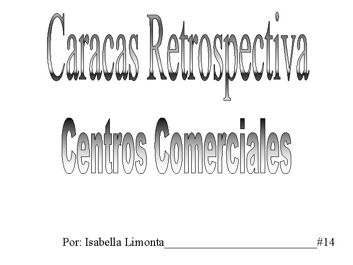 Por Isabella Limonta14 C C Cada Las Mercedes