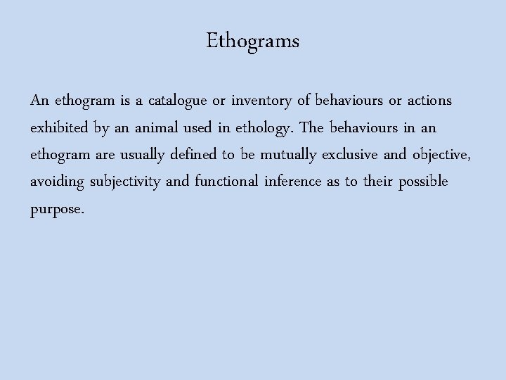 AH Biology Measuring and recording animal behaviour Ethograms