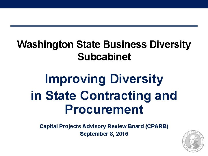 Washington State Business Diversity Subcabinet Improving Diversity in