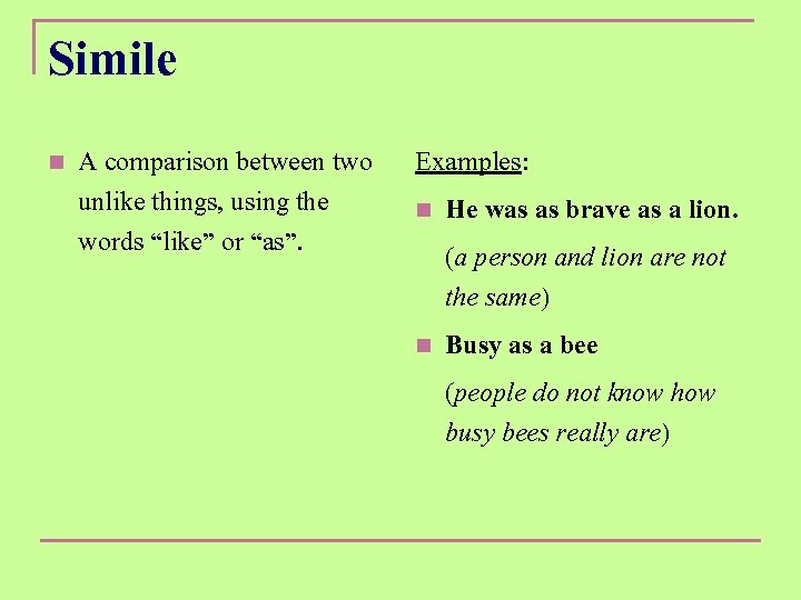 Figurative Language Describing something by comparing it to