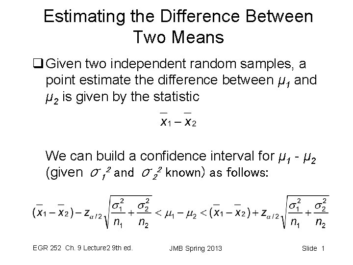 Estimating the Difference Between Two Means q Given
