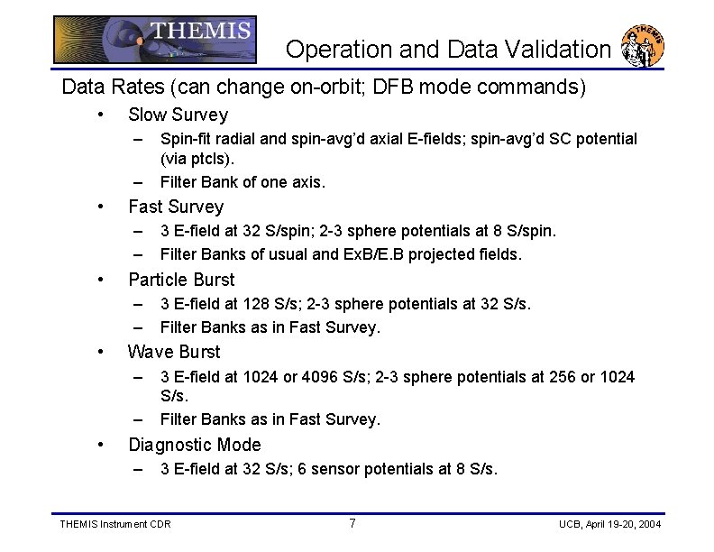 THEMIS Electric Field Instrument Operational Concept THEMIS Instrument