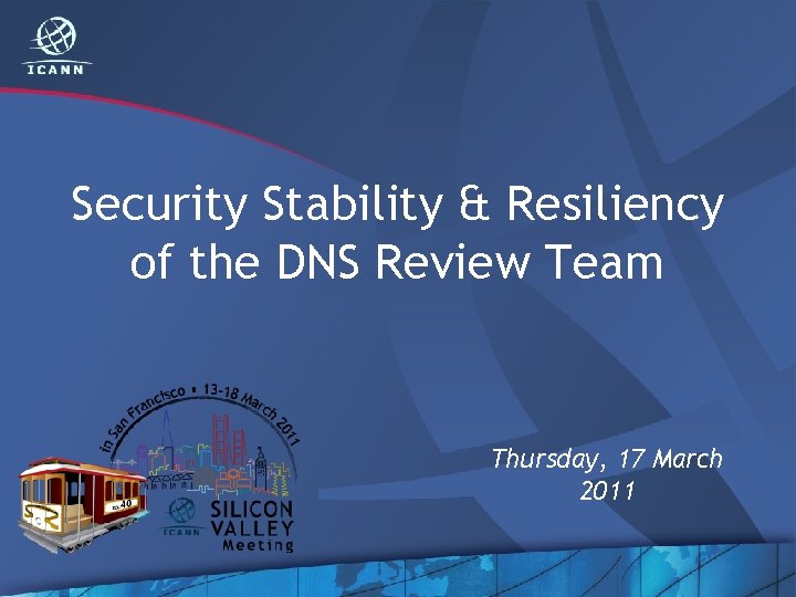 Security Stability Resiliency of the DNS Review Team