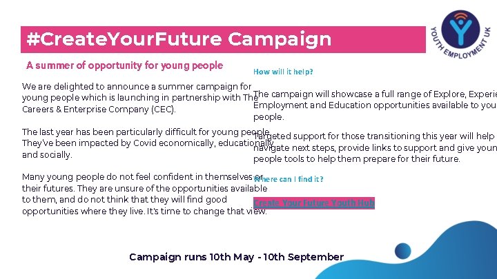 Create Your Future Campaign A summer of opportunity