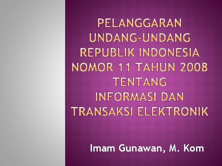 Imam Gunawan M Kom 1 2 Bahwa pembangunan
