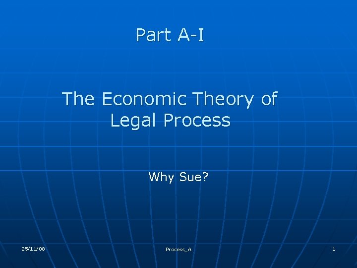 Part AI The Economic Theory of Legal Process