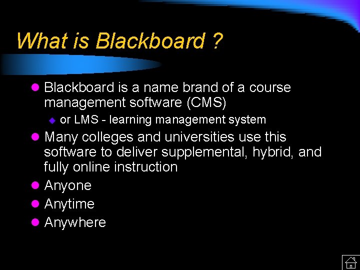 Get on Board with Blackboard Melanie Knier Davidson