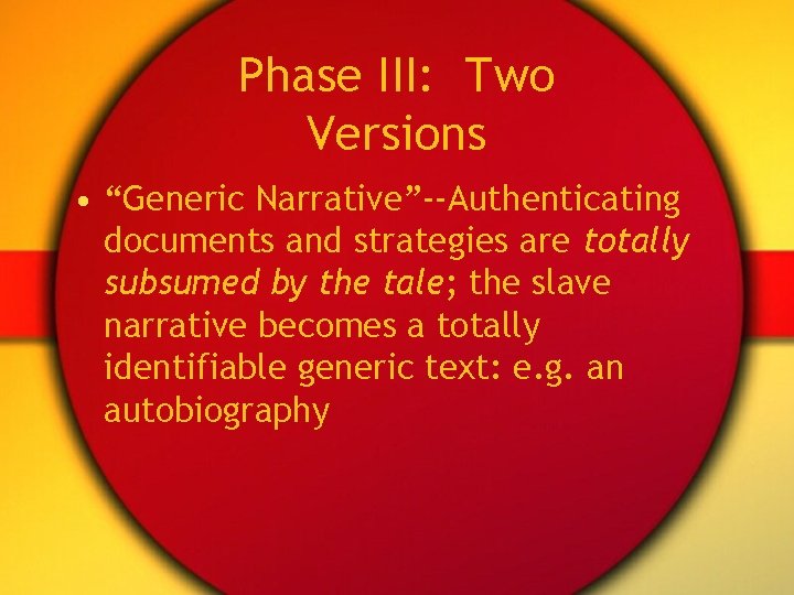 The Three Phases of Narration Herman Beavers University