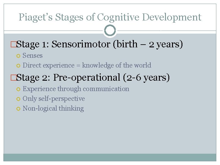 Stages of Development PERSONALITY Piagets Stages of Cognitive