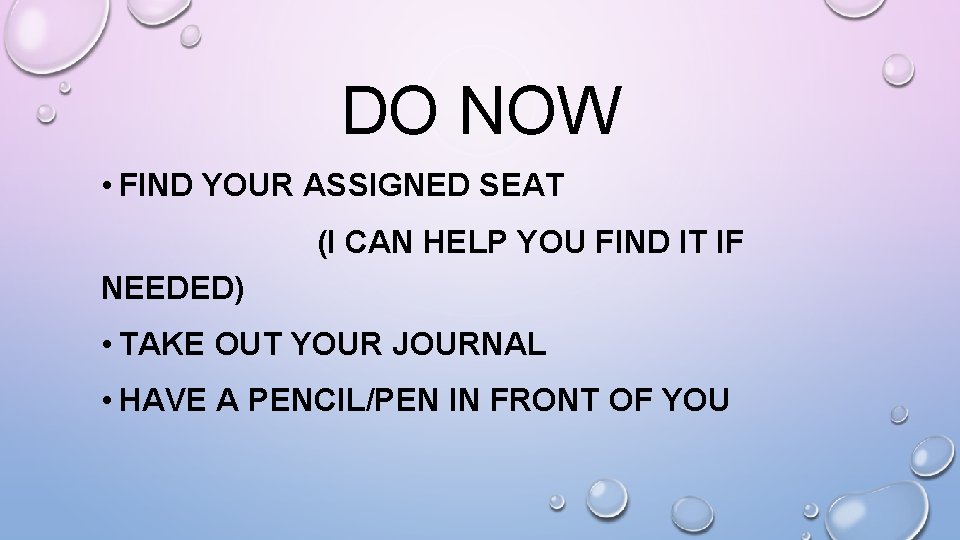 DO NOW FIND YOUR ASSIGNED SEAT I CAN