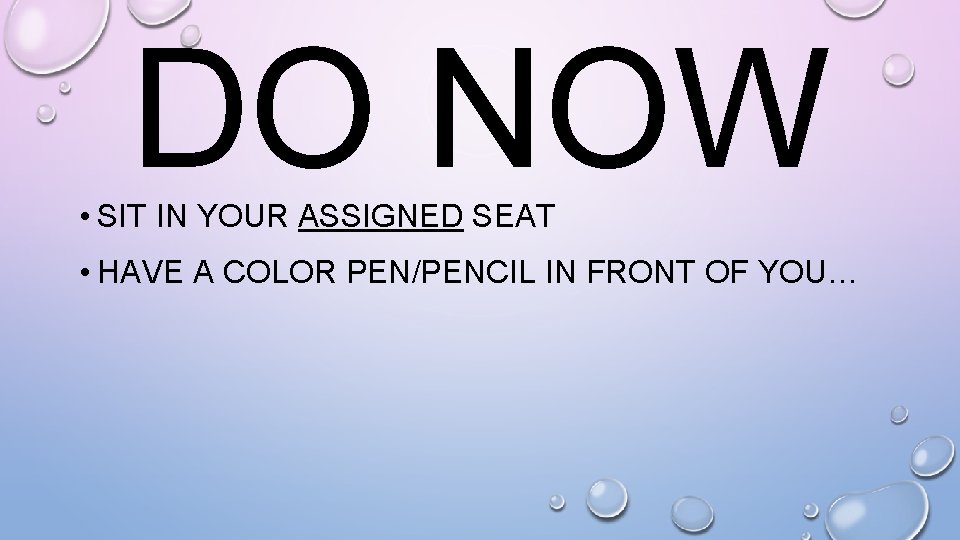 DO NOW FIND YOUR ASSIGNED SEAT I CAN