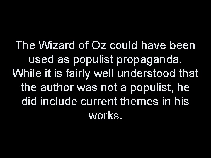 The Wizard of Oz A Parable for Populism